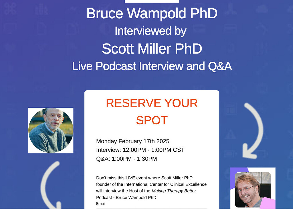 Live Event February 17th 2025: Bruce Wampold PhD Interviewed By Scott ...